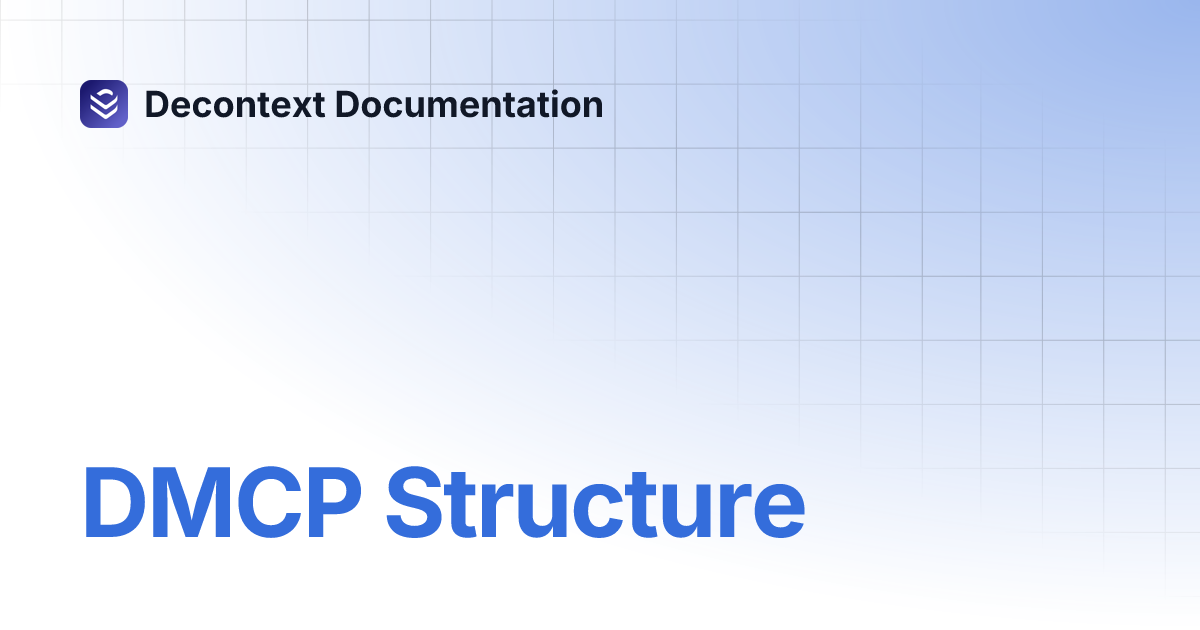 DMCP Structure | Decontext Documentation